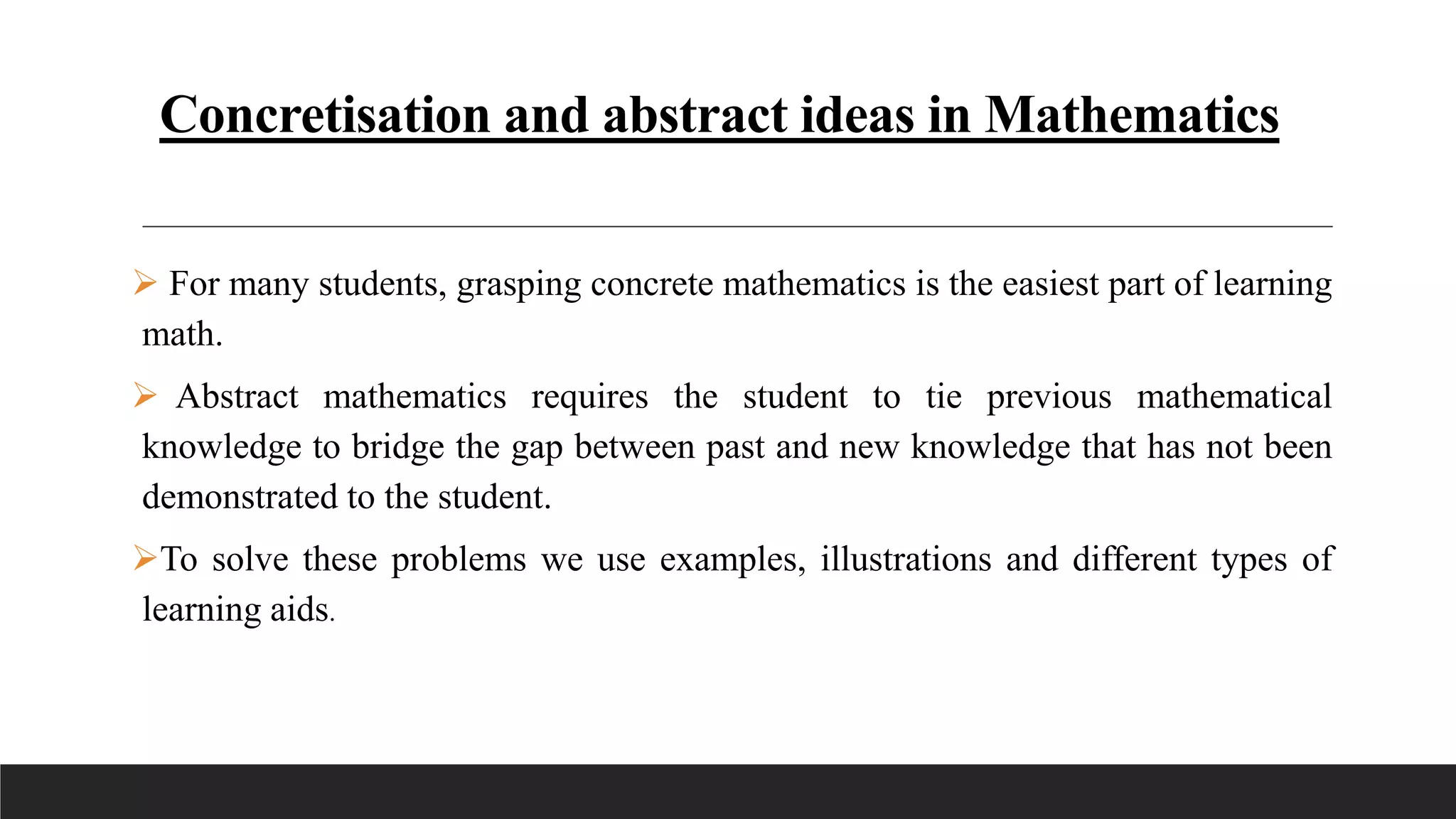Concretisation and abstract ideas in Mathematics.pptx