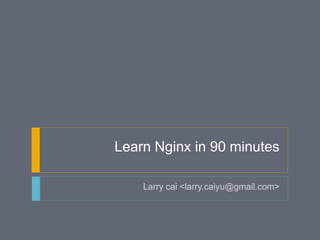 Learn nginx in 90mins | PPTX