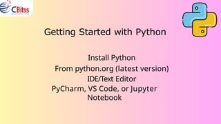 Learn Python the Easy Way – Hands-On Training - CBitss | PPT
