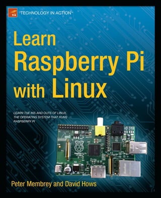 Raspberry pi: Aprende raspberry pi con Linux por peter membrey y david hows. | PDF