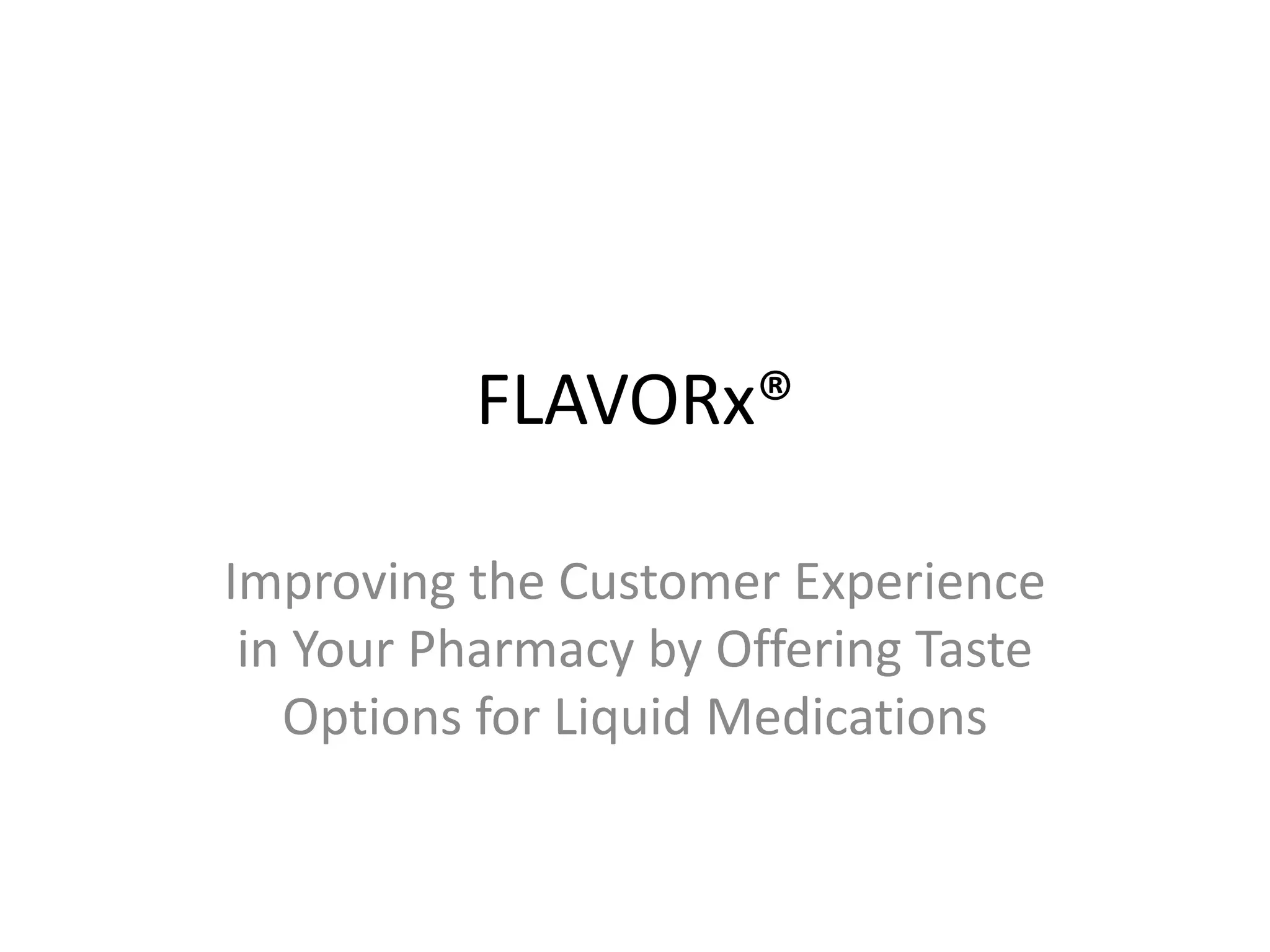 Learn something FLAVORx | PPTX | Pharmaceutical Drugs | Medical Health