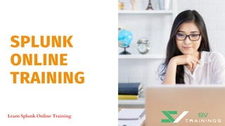 Learn splunk online training | PPT