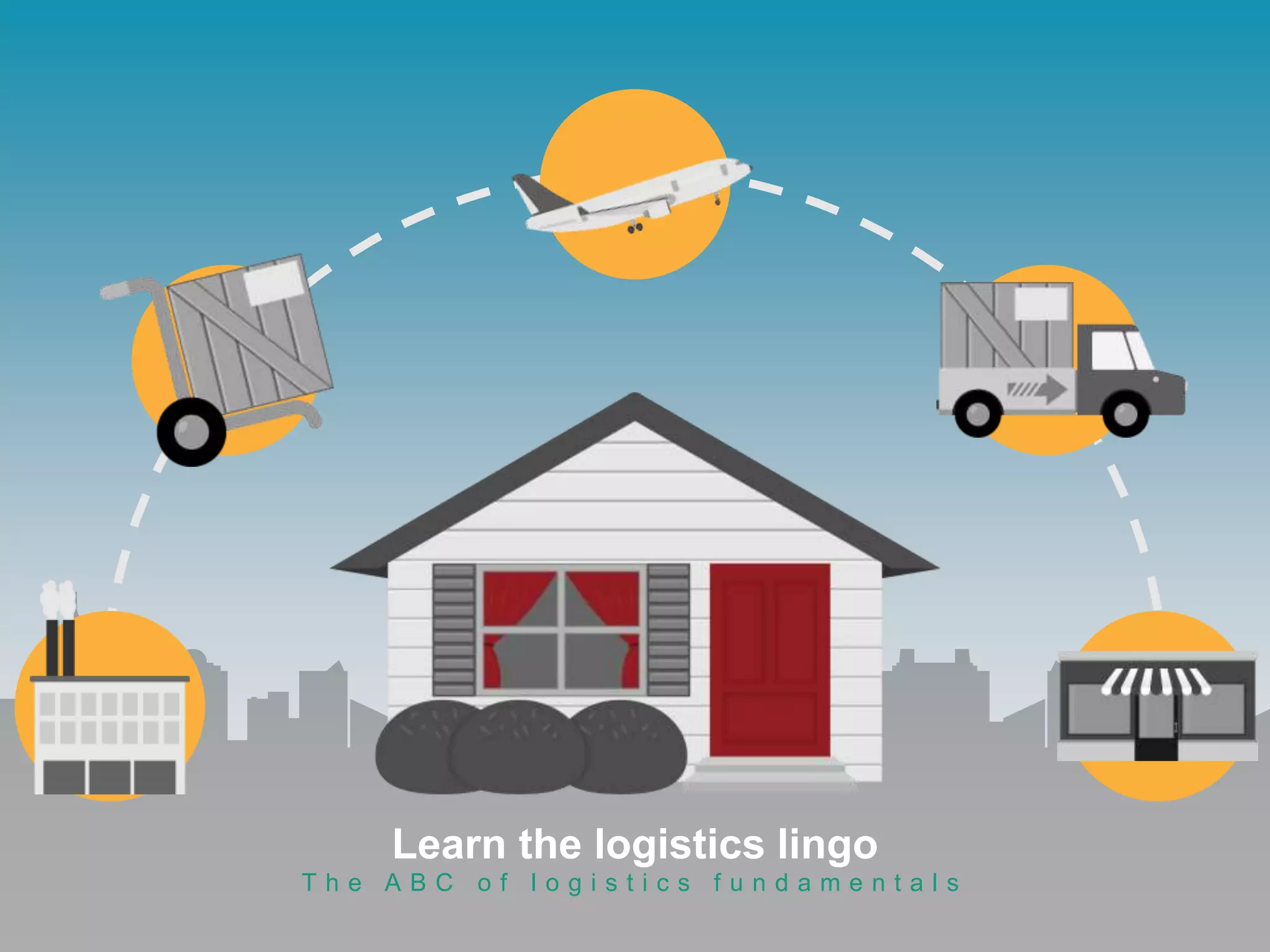 Learn the logistics lingo | PPT