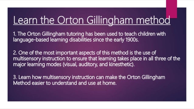 Learn the Orton Gillingham method.pptx