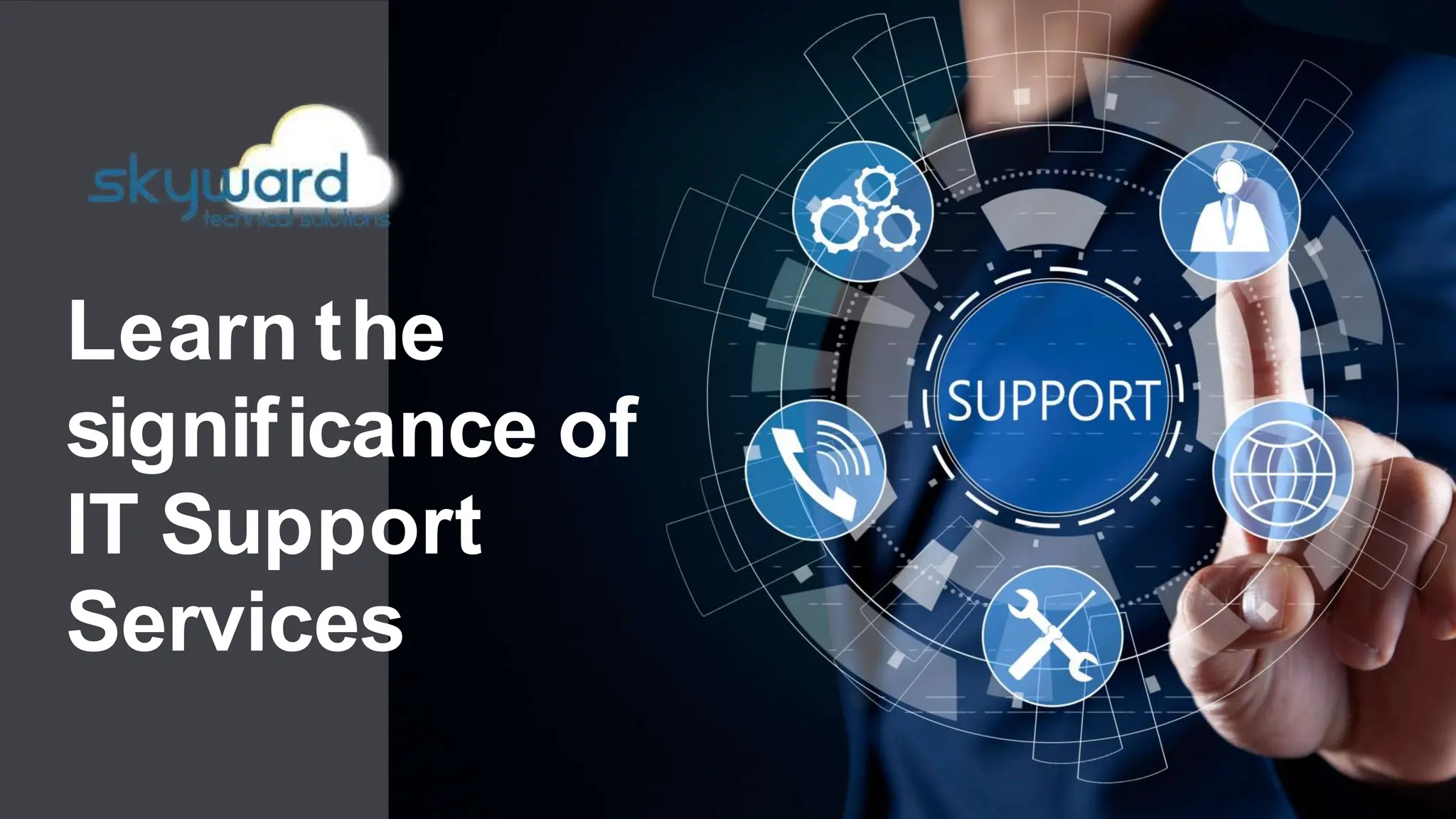 Learn The Significance of the IT Support Services.pptx
