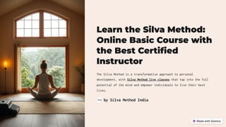Learn the Silva Method Online Basic Course with the Best Certified ...