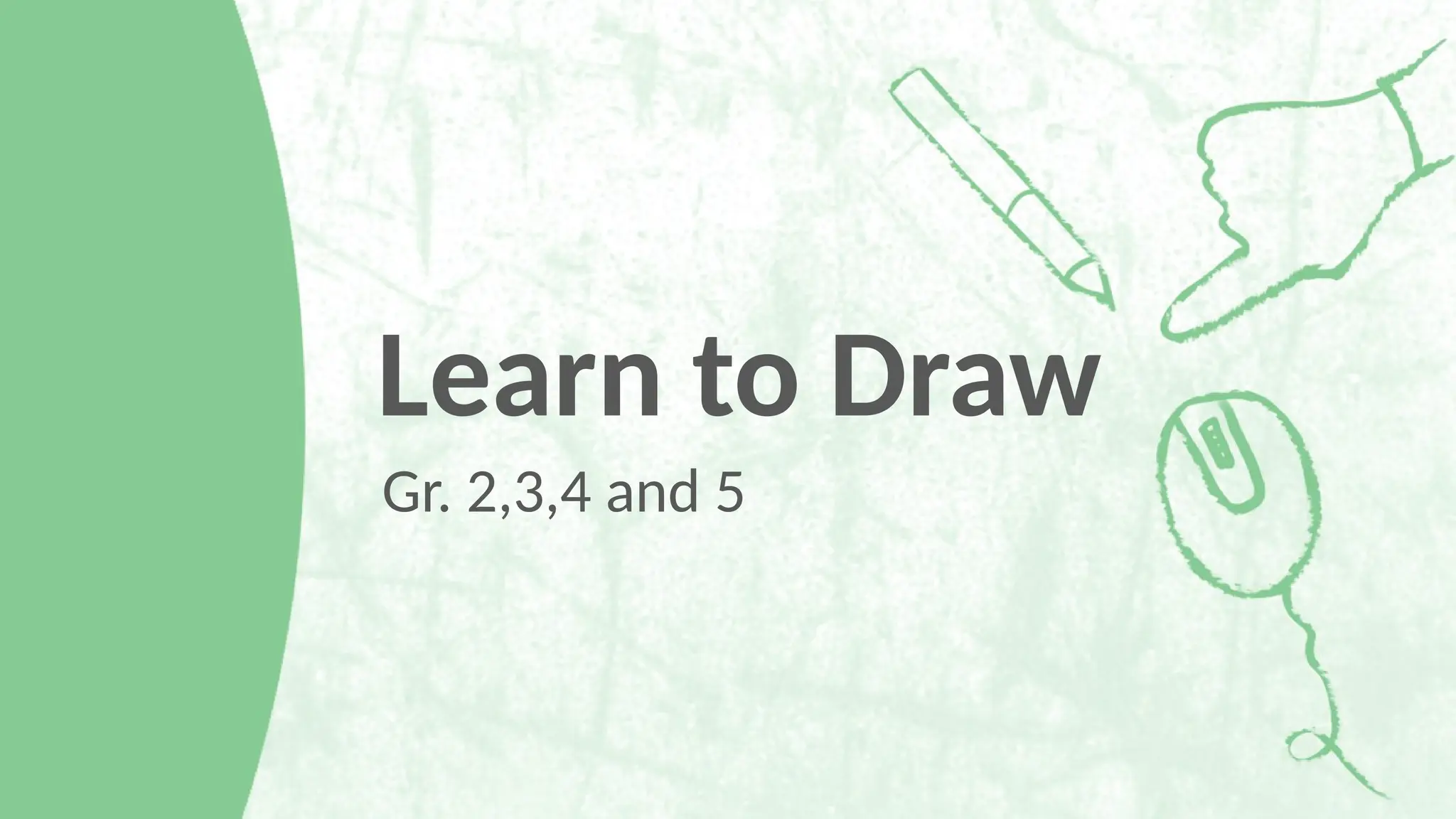 Learn to Draw for grade 2 until grade 5 simple | PPTX