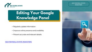 Drive Real Estate Leads with Enhanced Snippets and Knowledge Panels | PPT