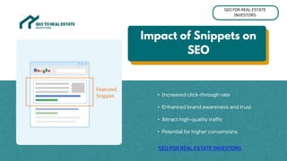 Drive Real Estate Leads with Enhanced Snippets and Knowledge Panels | PPT