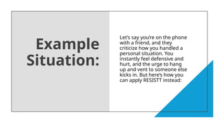 Learn to Handle Overwhelming Emotions RESISTT Technique | PPTX