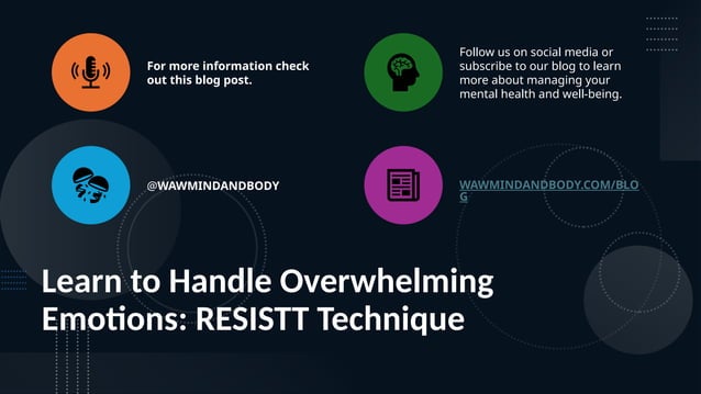 Learn to Handle Overwhelming Emotions RESISTT Technique | PPTX