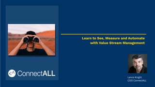 Learn to see, measure and automate with value stream management | PPT | Free Download