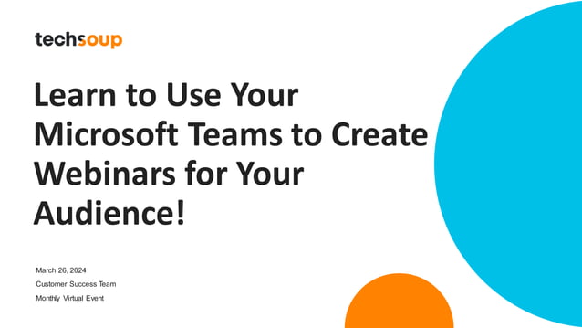 Learn to Use Your Microsoft Teams to Create Webinars for Your Audience!.pdf