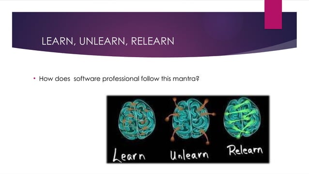learn,unlearn,relearn.pptxdfghgfdsdfghjgfs | PPTX | Education