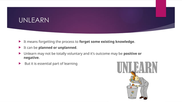 learn,unlearn,relearn.pptxdfghgfdsdfghjgfs | PPTX | Education