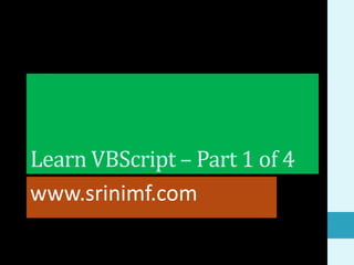 Learn VBScript – Part 1 of 4 | PPT
