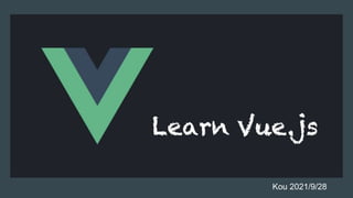 Learn vue.js