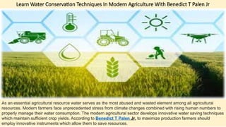 Learn Water Conservation Techniques In Modern Agriculture With Benedict ...