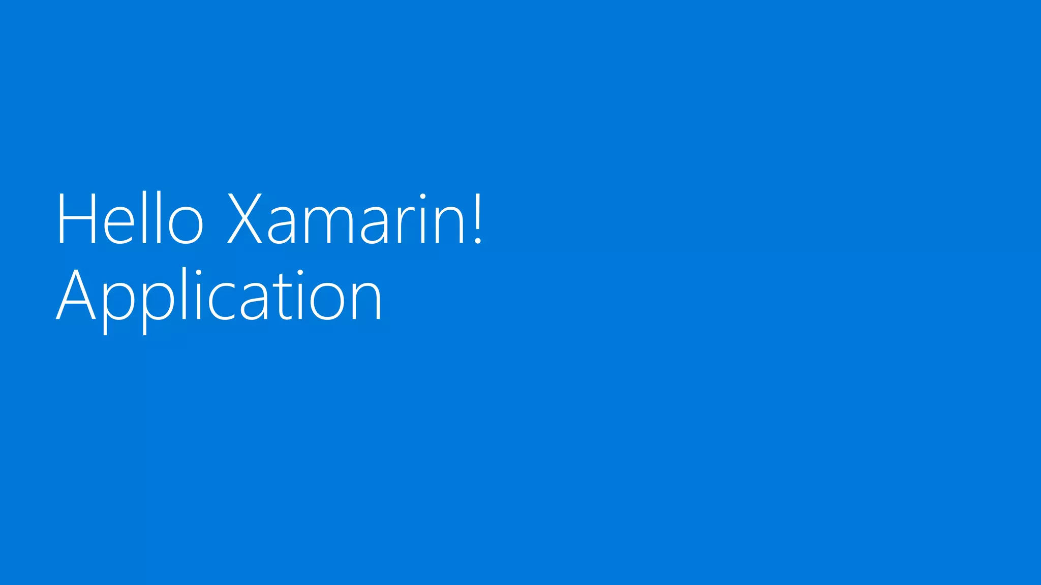 Xamarin - First Application | PPT