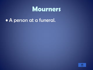 Learn your vocabulary the funeral blues | PPTX