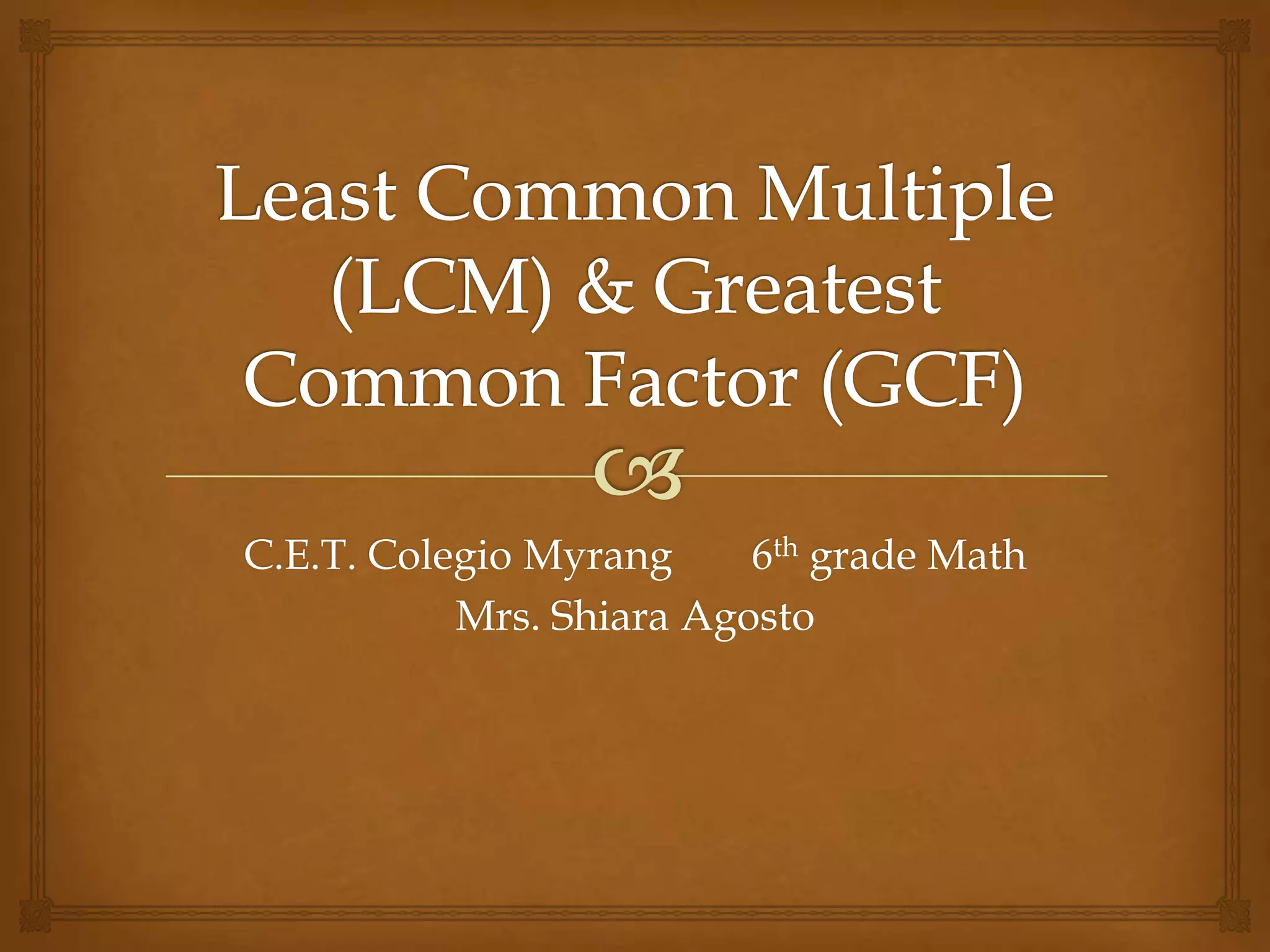 Least common multiple (lcm) & greatest | PPTX