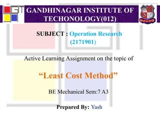 Least Cost Method ( Operation Research ) | PPTX