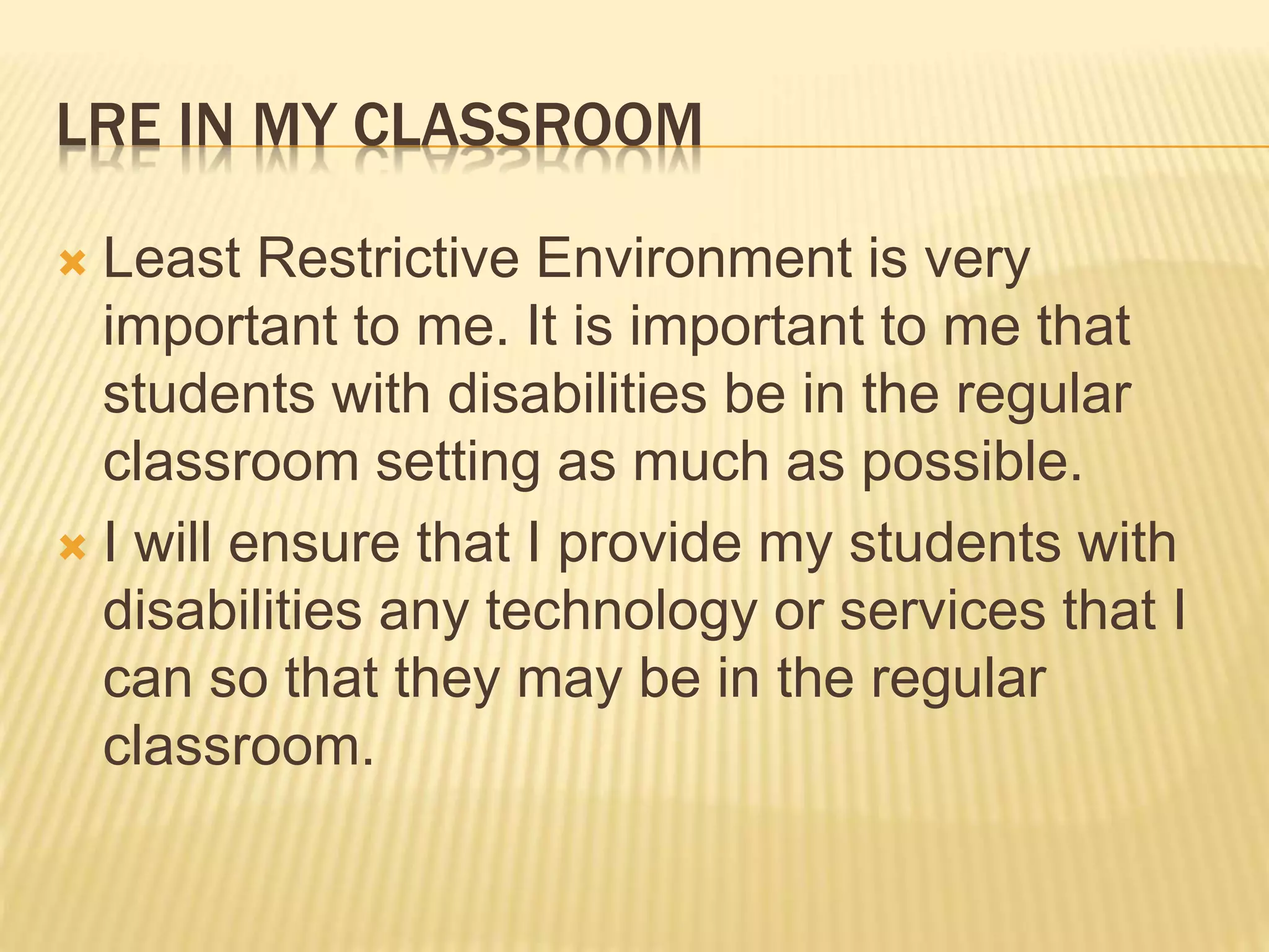 Least restrictive environment (lre) | PPTX