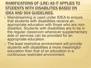 Least restrictive environment (lre) | PPTX