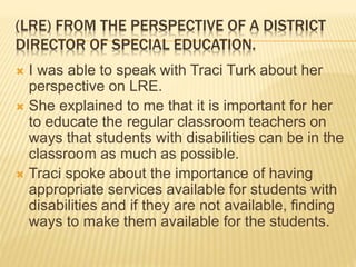 Least restrictive environment (lre) | PPTX