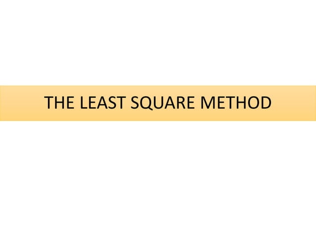 Least square method | PPTX
