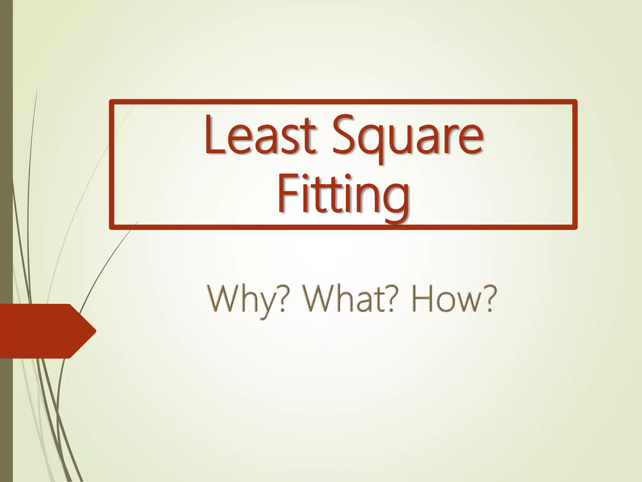 Least Squares Fitting | PPTX