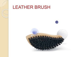 Leather brush | PPTX