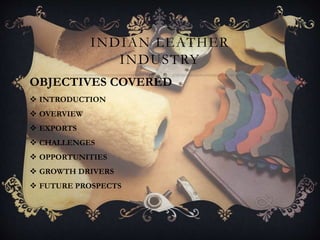Leather industry overview | PPTX