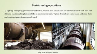 Leather (Hide or Skin) Manufacturing Processes | PPTX