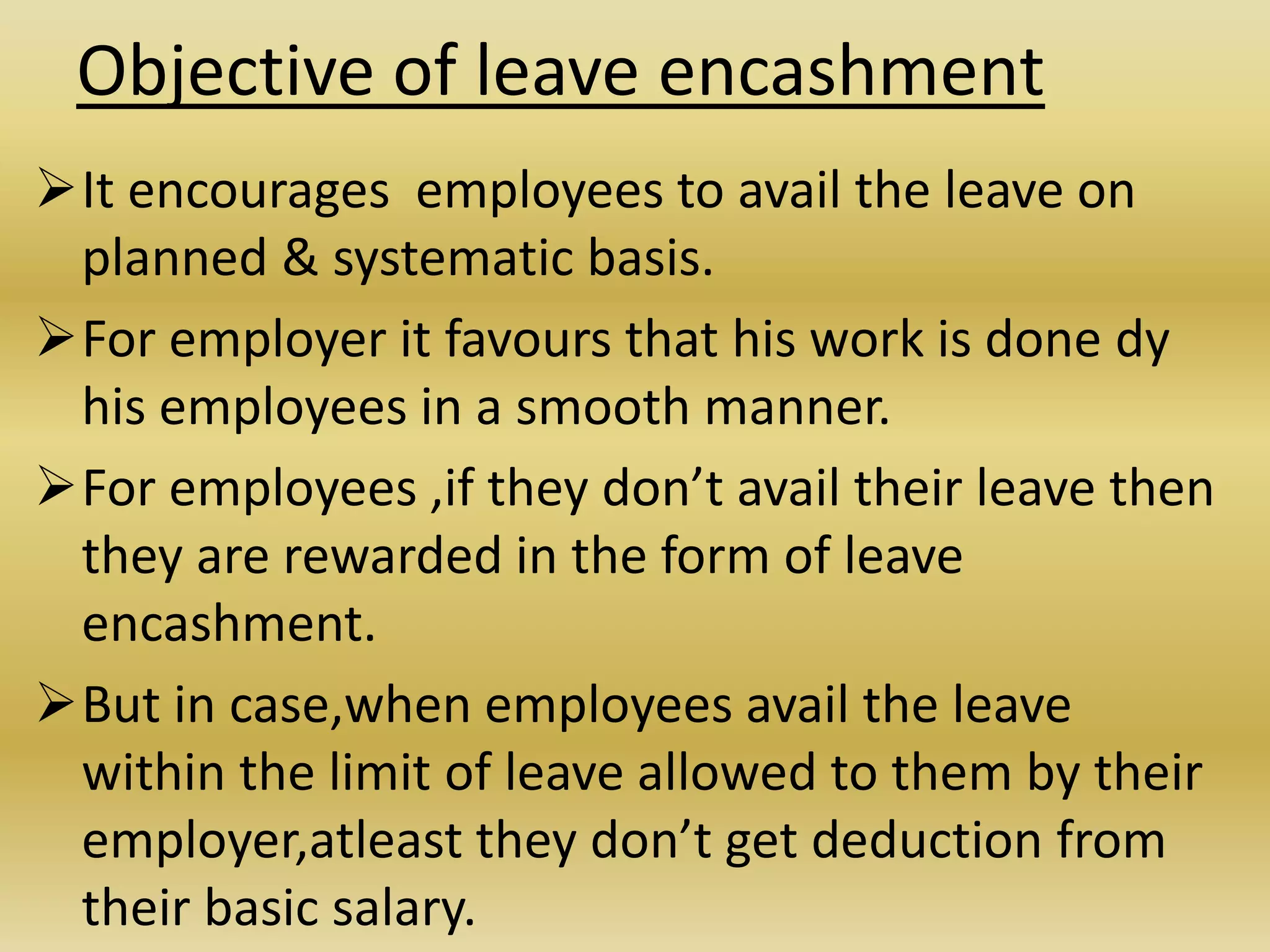 Leave encashment | PPTX