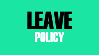 LEAVE POLICY | PPTX