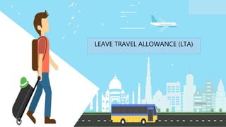 Leave Travel allowance (LTA) | PPTX