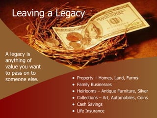 Leaving A Legacy | PPT