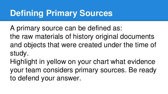 Leaving evidence what is a primary source- (2)