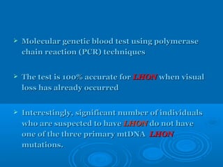 Leber hereditary optic neuropathy | PPT