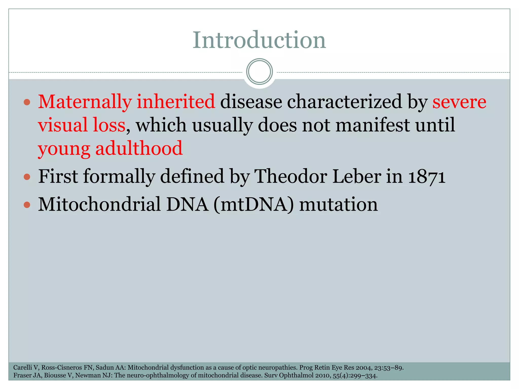 Leber’s Hereditary Optic Neuropathy | PPTX
