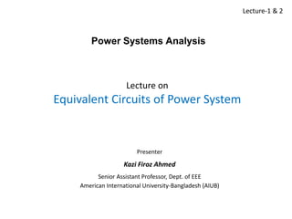 [LECTURE - 01 & 02] Equivalent Circuit P | PDF