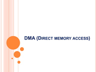 Direct memory access controller slide.pptx