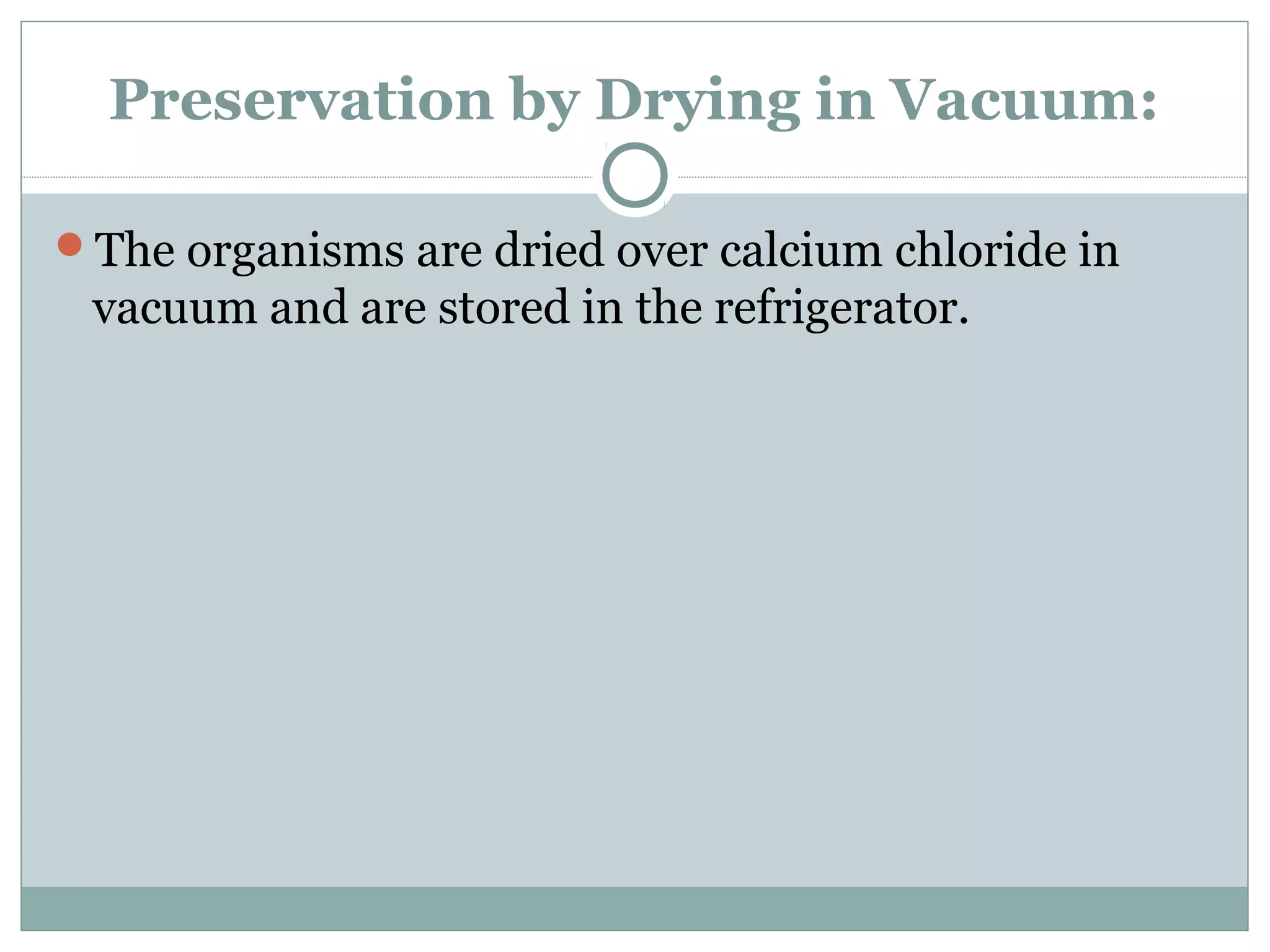 preservation of microorganism | PPT