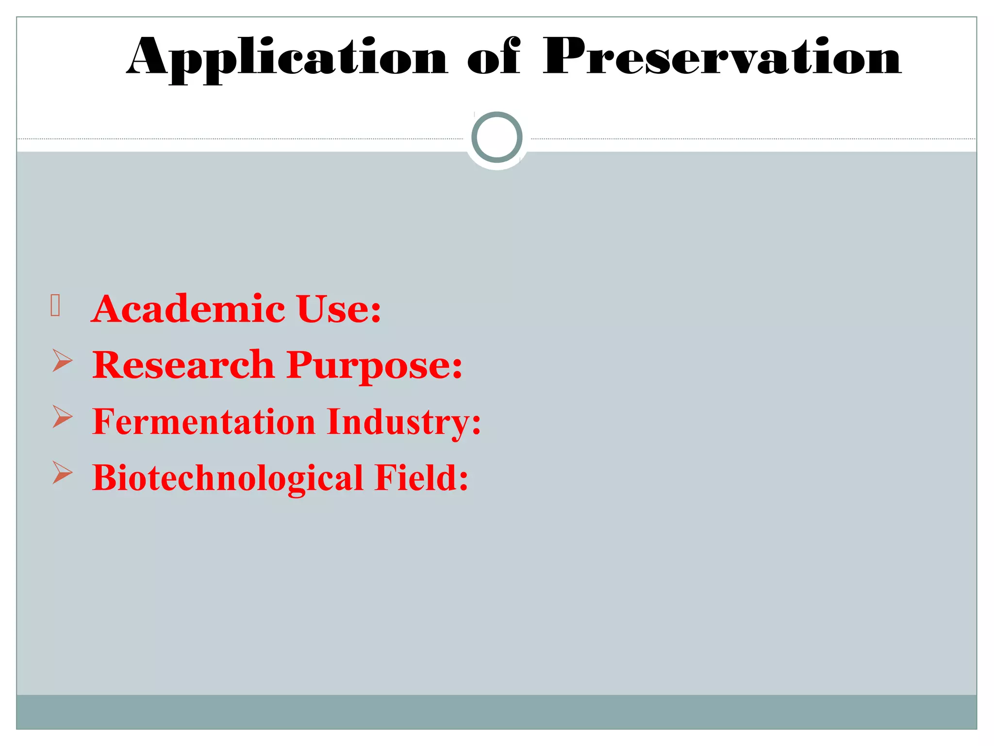 preservation of microorganism | PPT