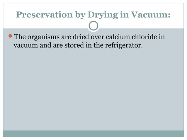 preservation of microorganism | PPT | Chemistry | Science