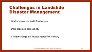 Lec-06 LANDSLIDE DISASTER MANAGEMENT.pptx