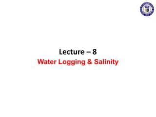 Lec-07-Water Logging.pptx