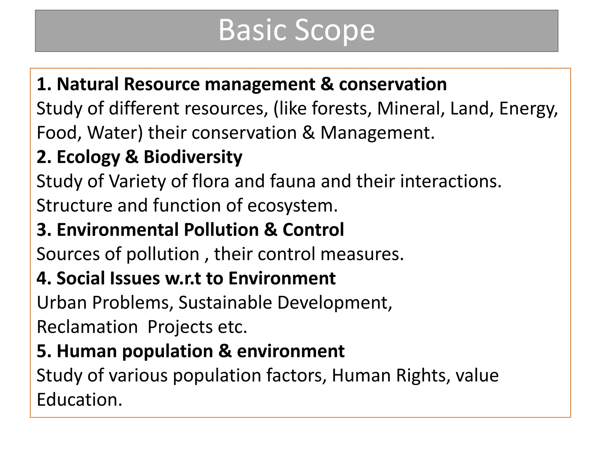 Multidisciplinary nature of environmental studies Definition, scope and importance. Natural ...