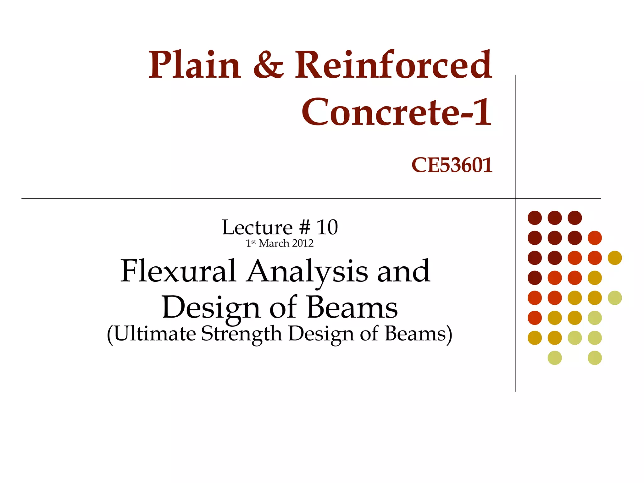 Lec 10-flexural analysis and design of beamns | PPT